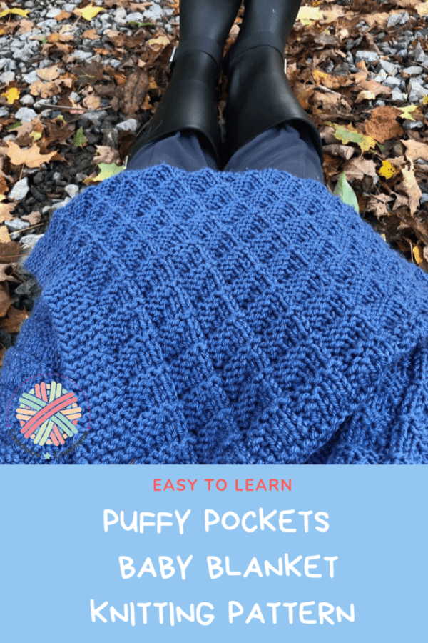 Knitting Puffy Pockets Baby Blanket | Easy Pattern | candyloucreations